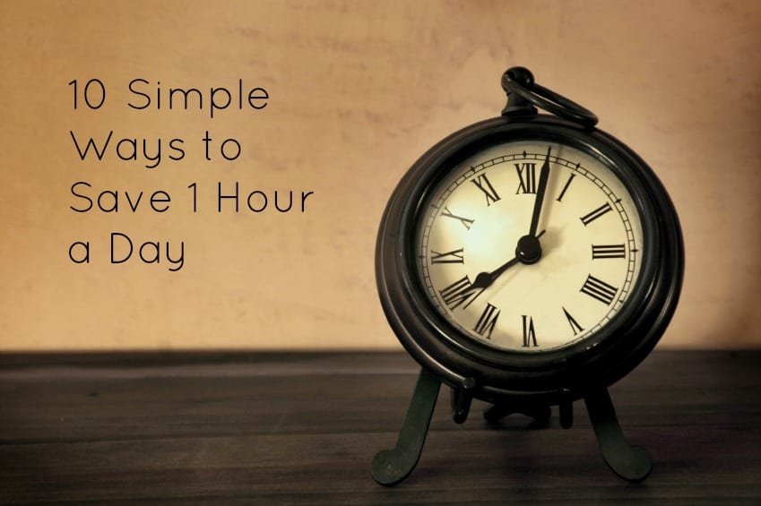 10 Simple Ways To Save 1 Hour A Day — Profound Impact